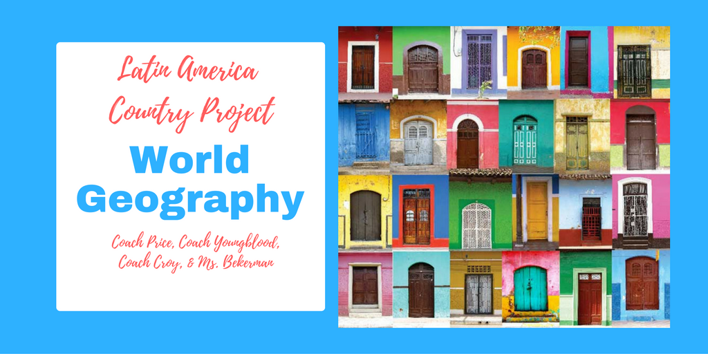 World Geography Latin America Country Project – Reedy Library