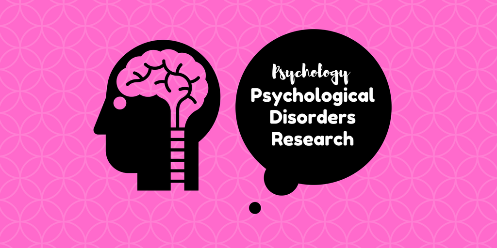 Psychology: Psychological Disorders Research – Reedy Library