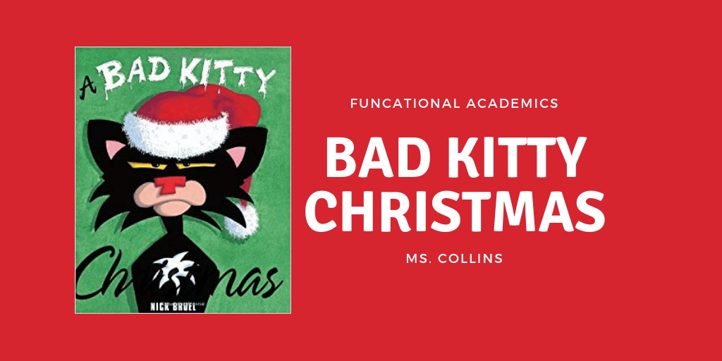 Functional Academics: Bad Kitty Christmas – Reedy Library