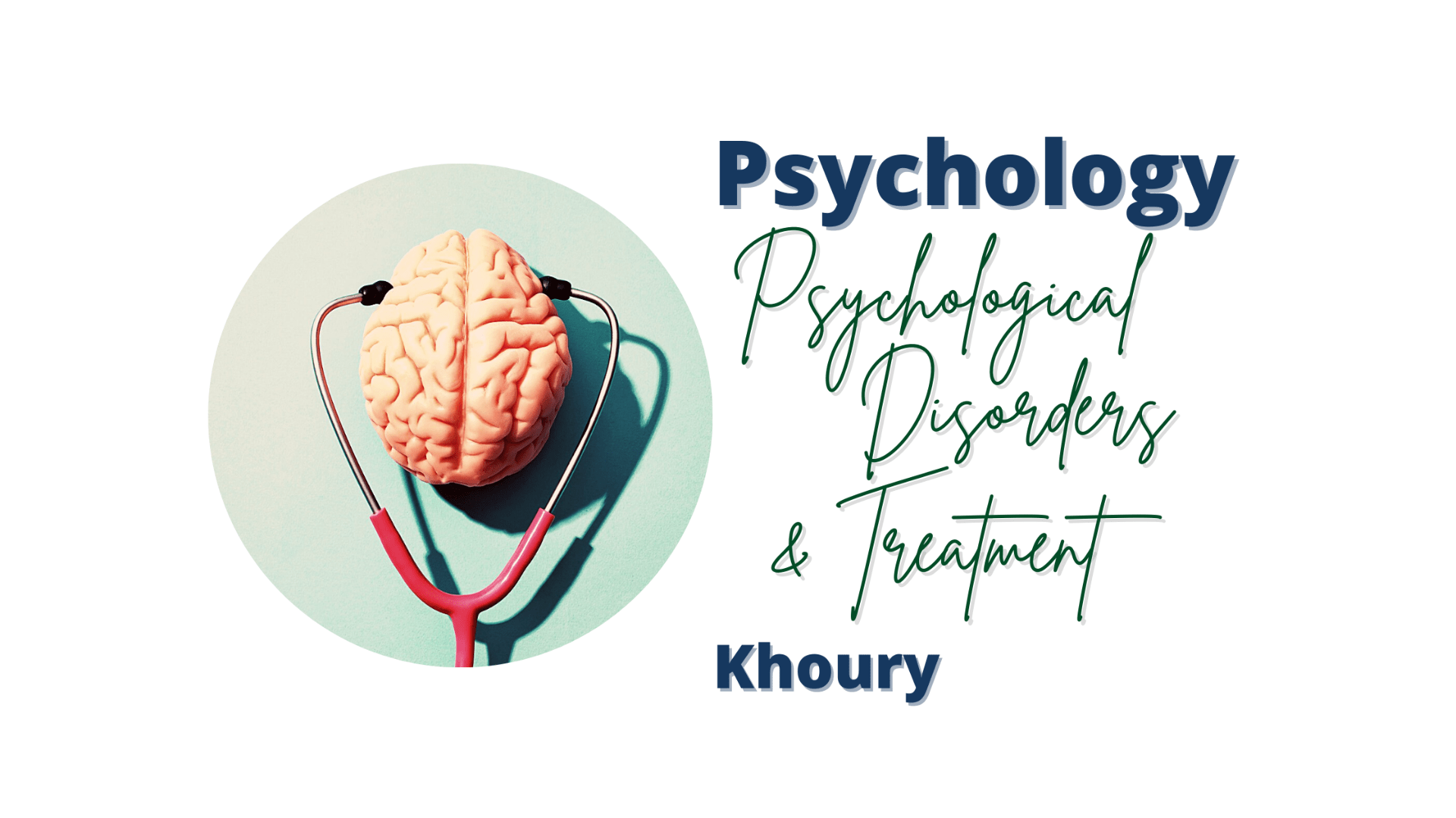 Psychology: Psychological Disorders & Treatment – Reedy Library