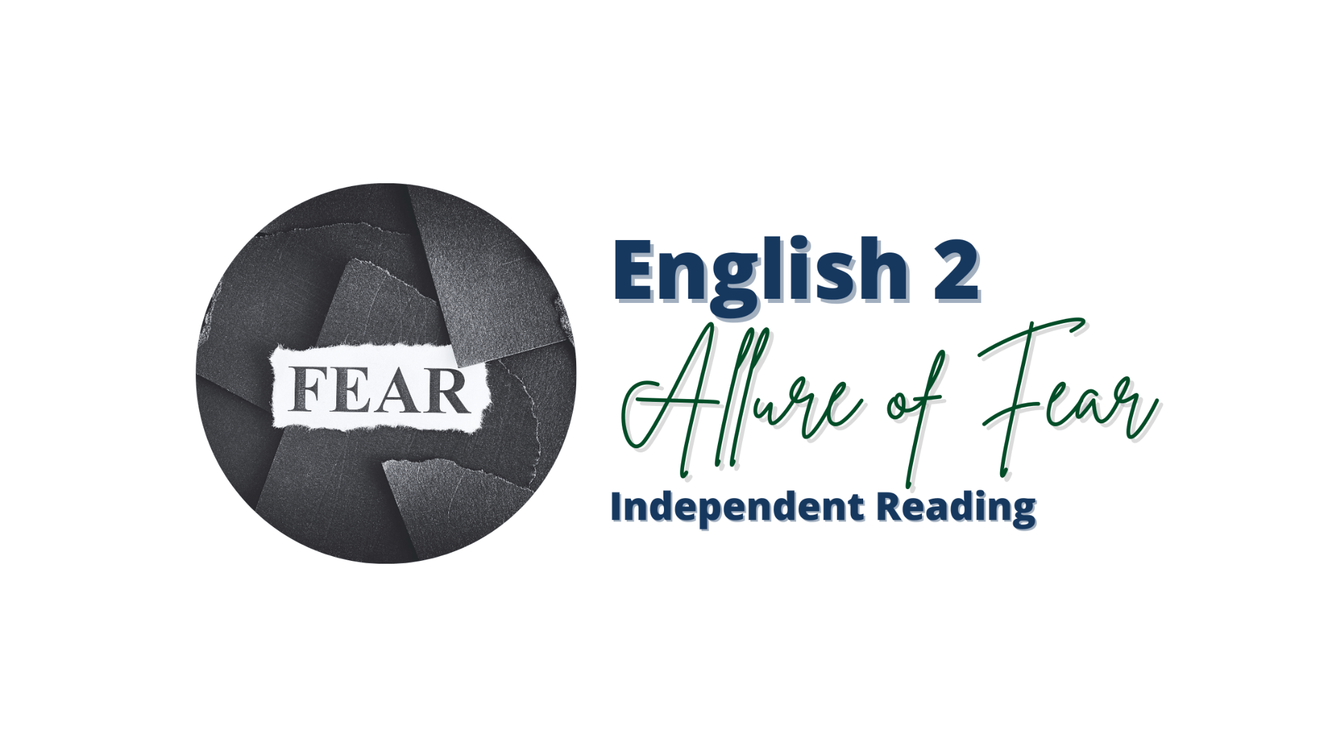 English 2 Unit 1 Independent Reading: The Allure of Fear – Reedy Library